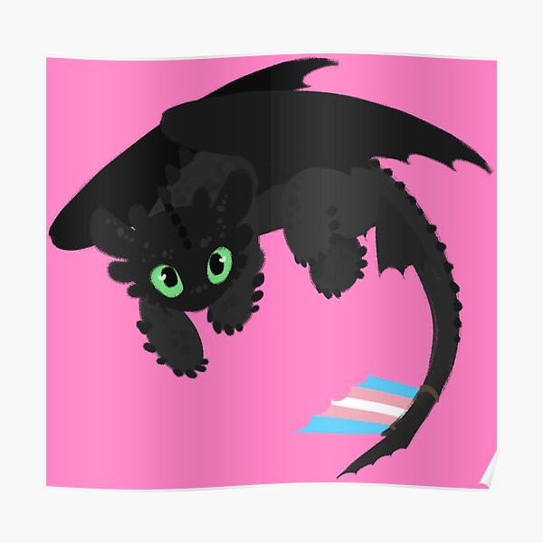 "Toothless (Trans, Pink)" Poster by IceOfWaterflock | Redbubble