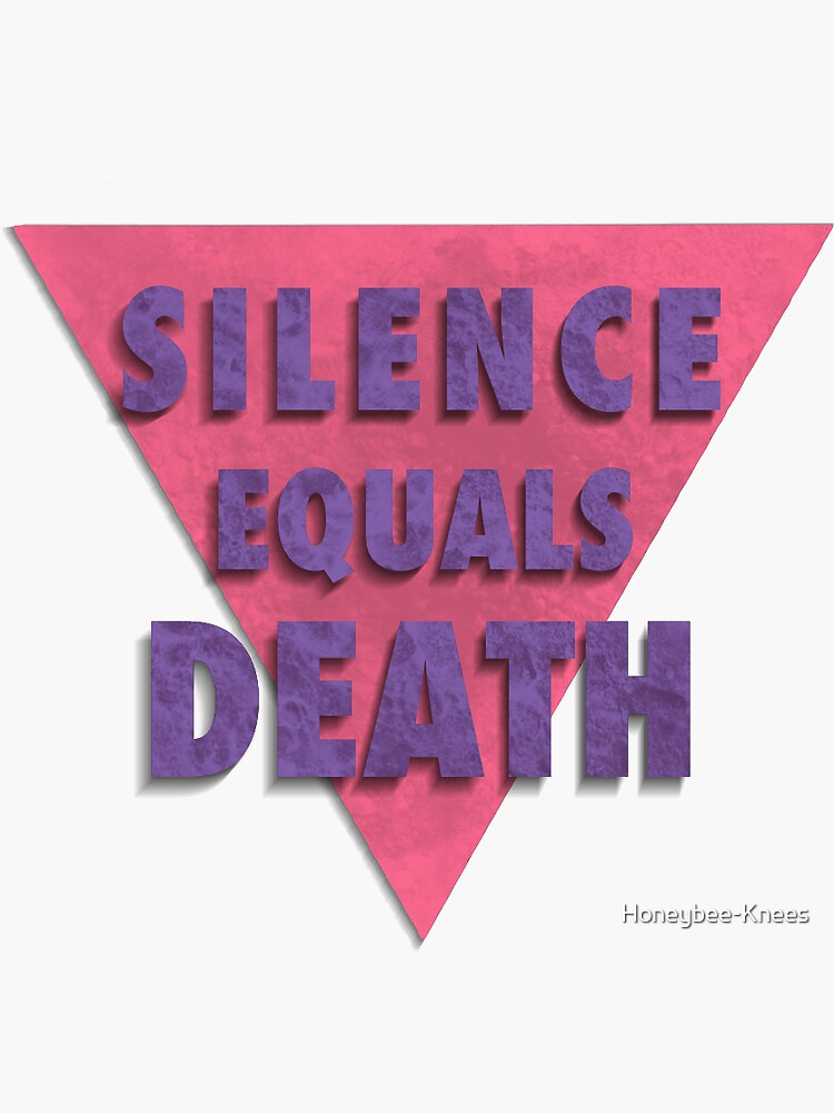 "Silence Equals Death - Pink Triangle" Sticker by Honeybee-Knees ...
