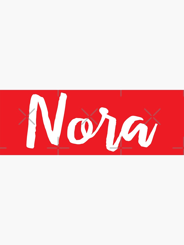 "Nora My Name Is Nora!" Sticker for Sale by ProjectX23 | Redbubble