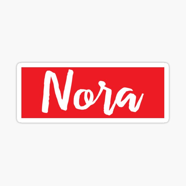 "Nora My Name Is Nora!" Sticker for Sale by ProjectX23 | Redbubble