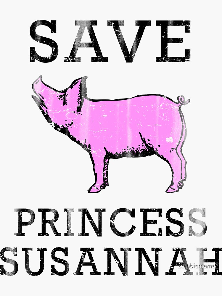"Save Princess Susannah" Sticker by zombiemama | Redbubble
