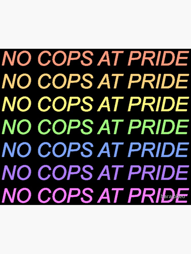 "no cops at pride" Sticker for Sale by harajokeu | Redbubble