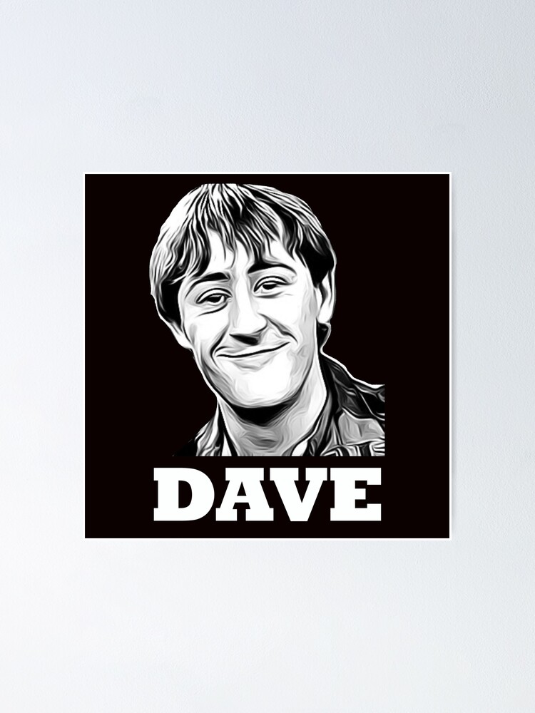 "Dave - Rodney Trotter According to Trigger" Poster for Sale by ...