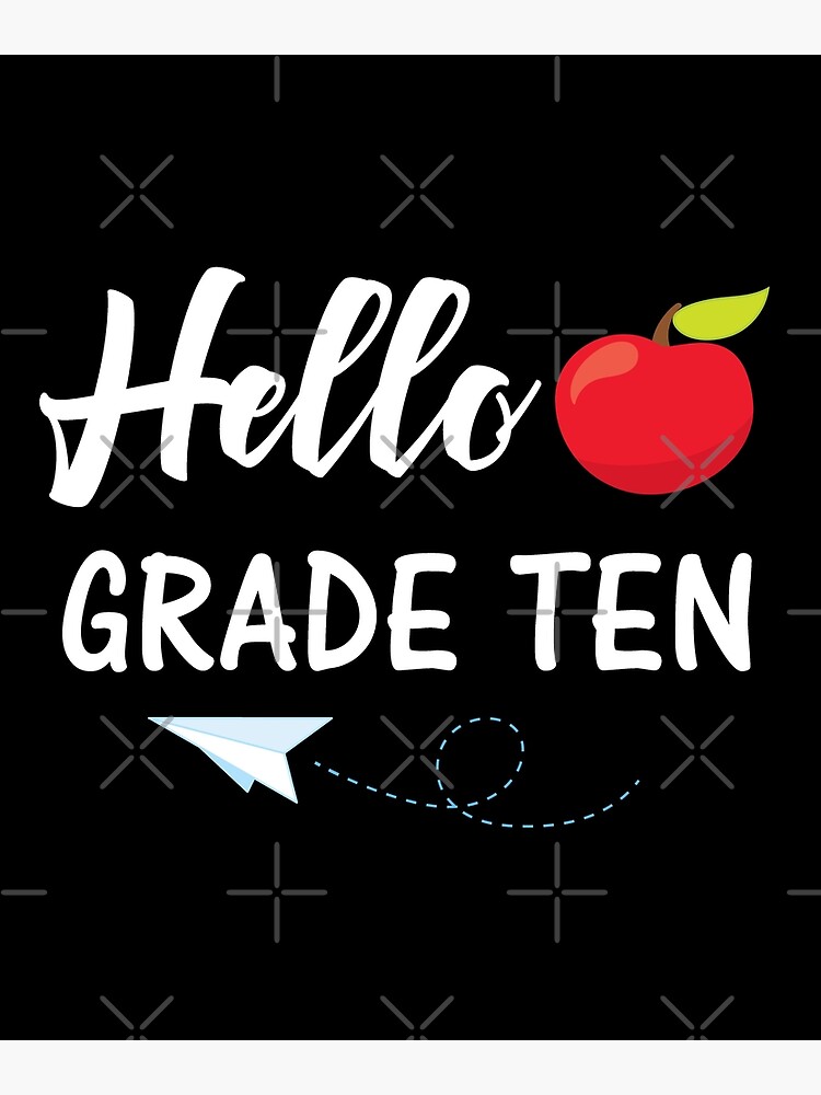 "Hello Grade Ten Cute Back To School Designs" Poster for Sale by ...