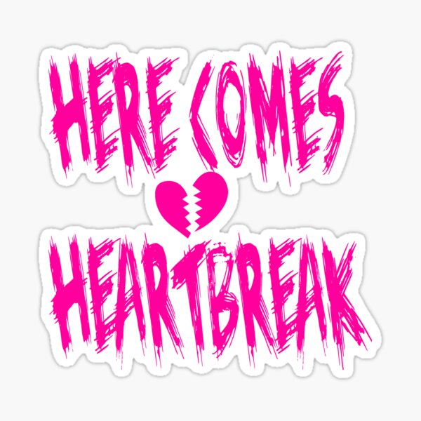 "Here Comes Heartbreak" Sticker for Sale by serpentsky17 | Redbubble
