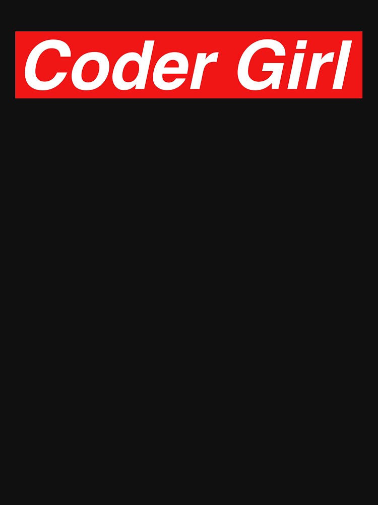 "Coder Girl" T-shirt for Sale by KeepOnCoding | Redbubble | girl t ...