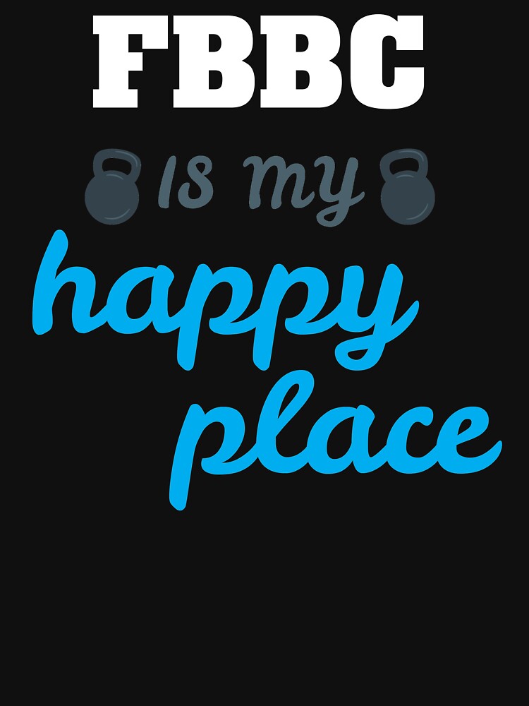"FBBC is my Happy Place" Essential T-Shirt for Sale by imadinosrawr ...