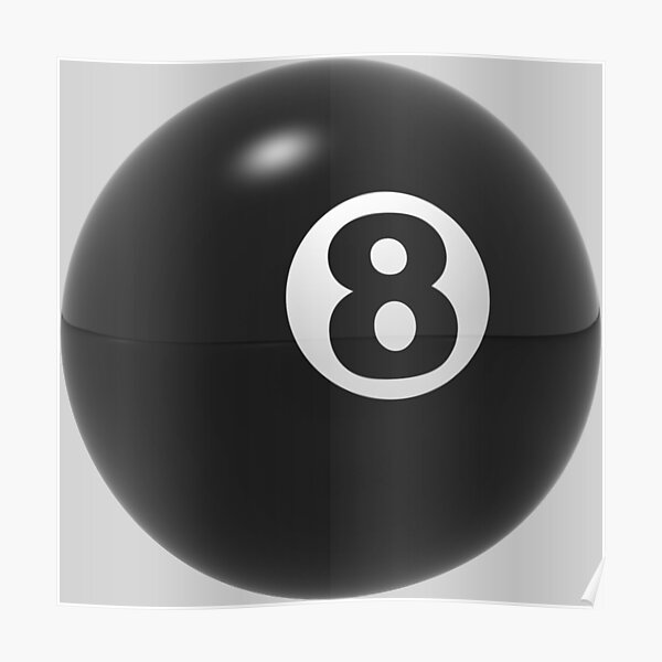 "8 ball" Poster for Sale by talkitoff | Redbubble