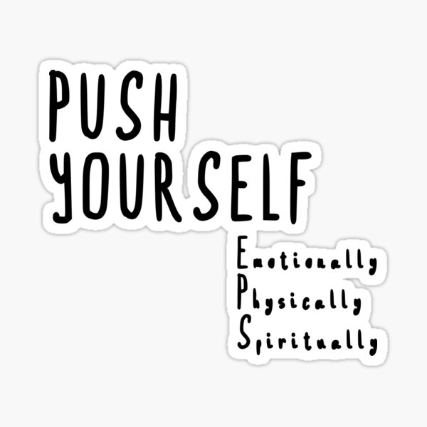 "push yourself" Sticker for Sale by erisabesu | Redbubble
