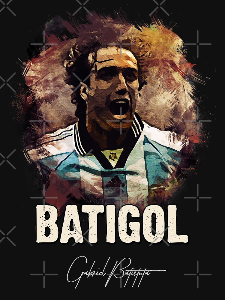 "BATIGOL - Gabriel Batistuta - The LEGEND" T-shirt for Sale by ...