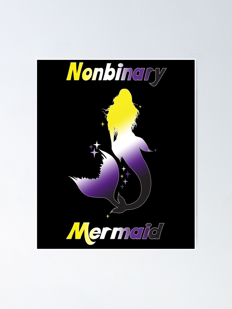 "Nonbinary Mermaid Gay Pride Parade Non-Binary Mermaid" Poster by ...