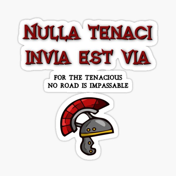 "For the tenacious, no road is impassable" Sticker for Sale by ...