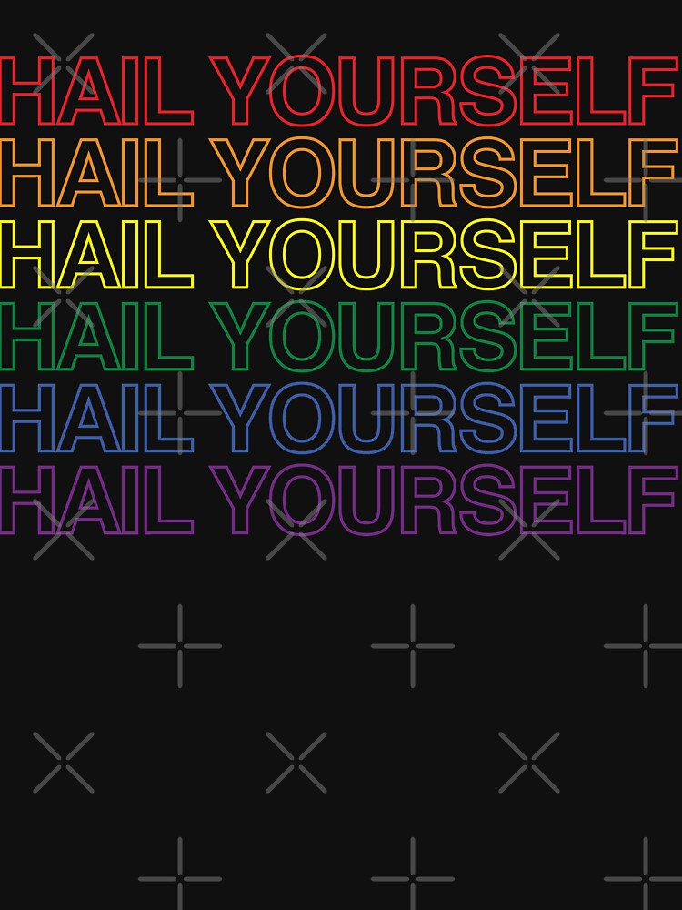 "HAIL YOURSELF - Retro Pride Colors (Shirt)" T-shirt for Sale by ...