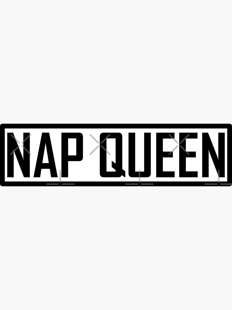 "Nap Queen" Poster by HiddenStar02 | Redbubble