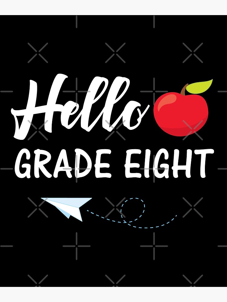 "Hello Grade Eight Cute Back To School Designs" Photographic Print by ...