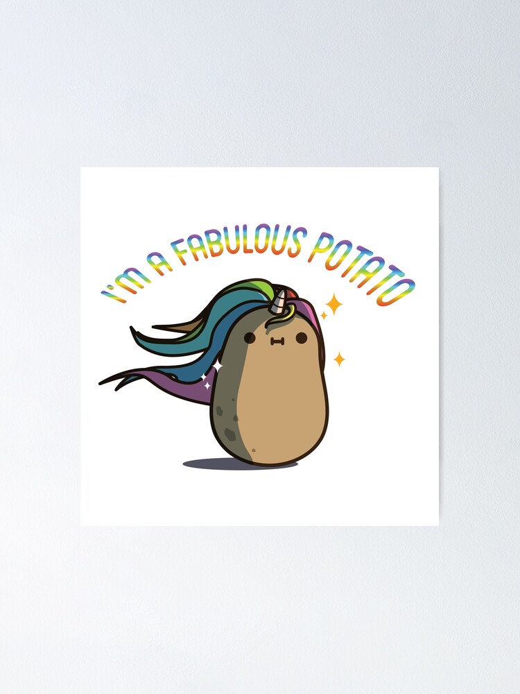 "Fabulous Unique or Unicorn Potato" Poster for Sale by clgtart | Redbubble