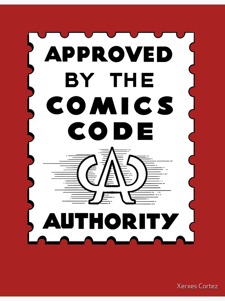 "Approved by the Comics Code Authority" Art Print by xerxescortez ...