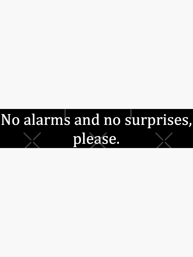 "no surprises" Sticker for Sale by Gramophone Cafe | Redbubble