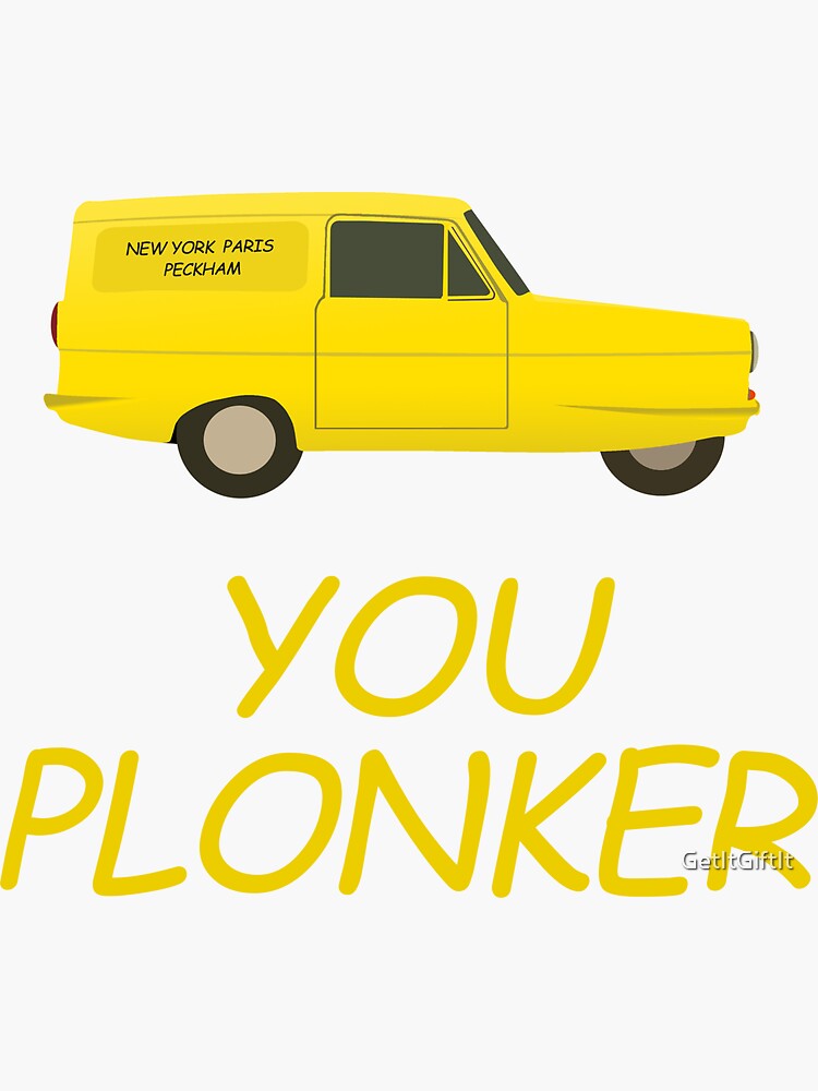 "You Plonker Rodney Delboy Quote design" Sticker for Sale by ...