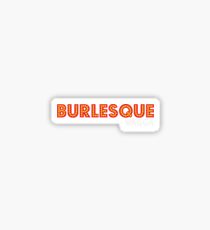 Burlesque: Stickers | Redbubble