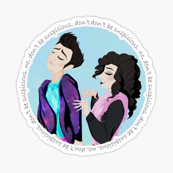 "Don't Be Suspicious, No Don't Be Suspicious " Sticker for Sale by ...