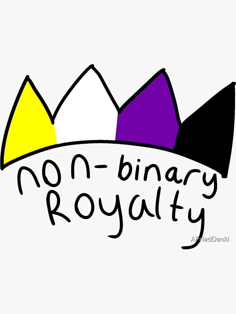 "Non-Binary Royalty" Sticker for Sale by AFriedDenki | Redbubble