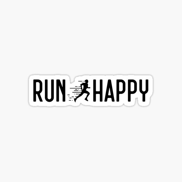 Run Happy Stickers | Redbubble