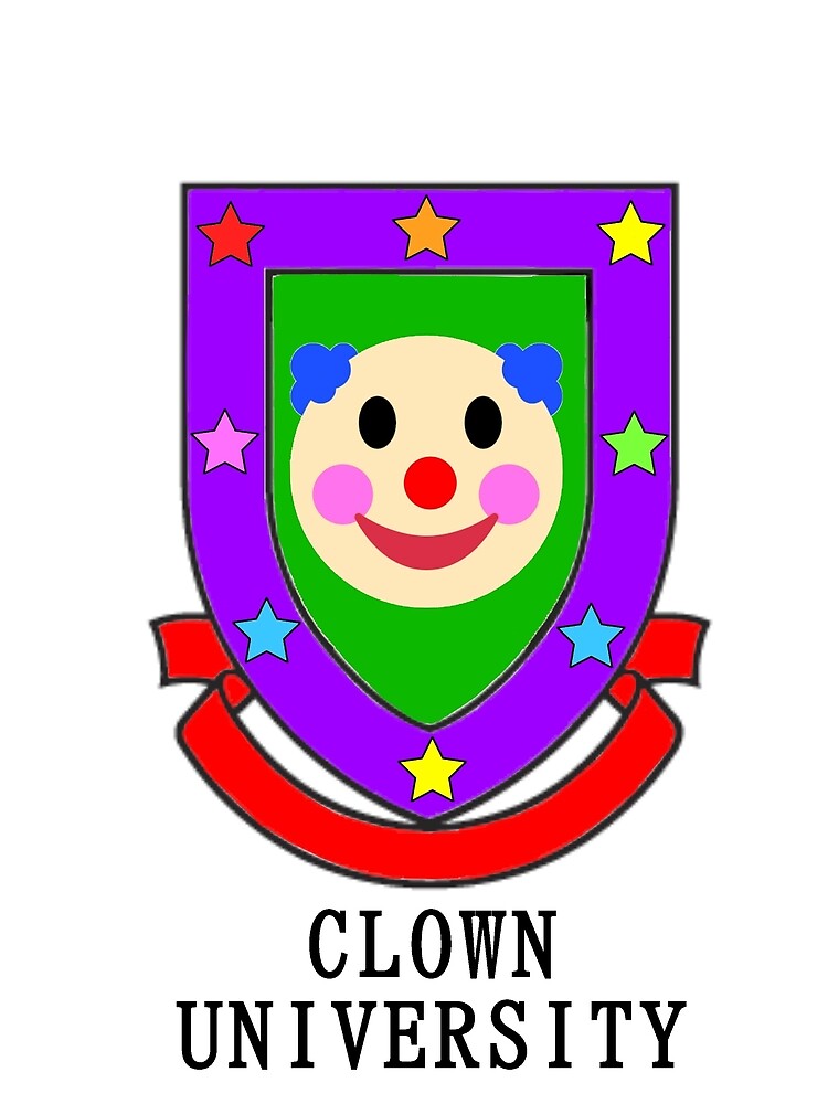 "Clown University" Art Print for Sale by Reyna Guzman | Redbubble