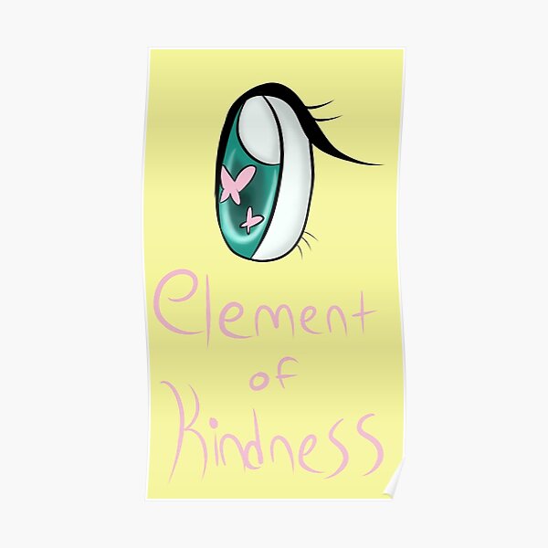 "The Element of Kindness" Poster by BlueHeartTattoo | Redbubble