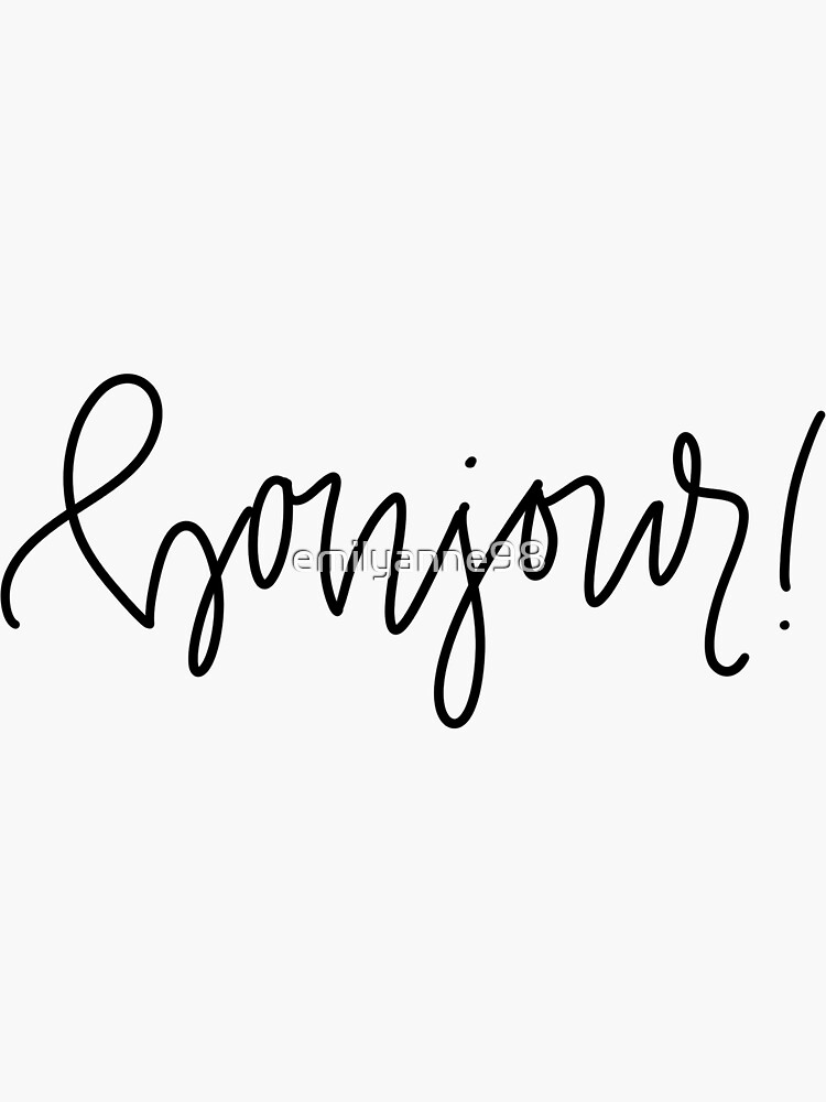 "Bonjour" Sticker for Sale by emilyanne98 | Redbubble