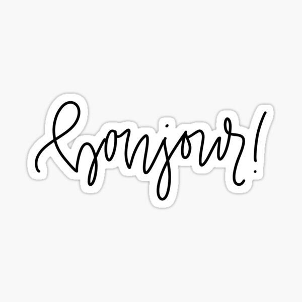 "Bonjour" Sticker for Sale by emilyanne98 | Redbubble