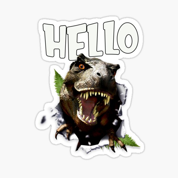 "Tyrannosaurus Rex, Hello, Dinosaur" Sticker for Sale by smstees ...