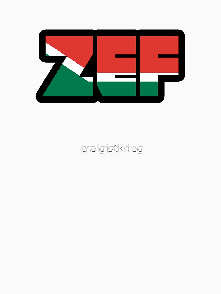 "Zef (Afrikaans)" T-shirt by craigistkrieg | Redbubble