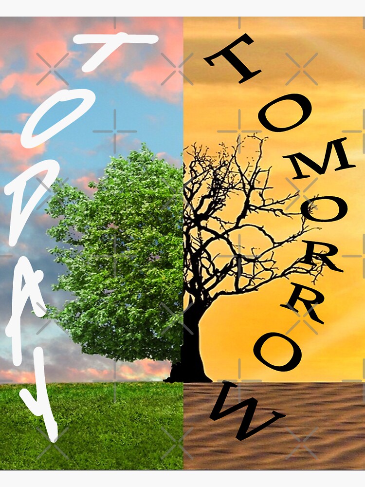 "Today Tomorrow" Sticker for Sale by GePadeSign | Redbubble