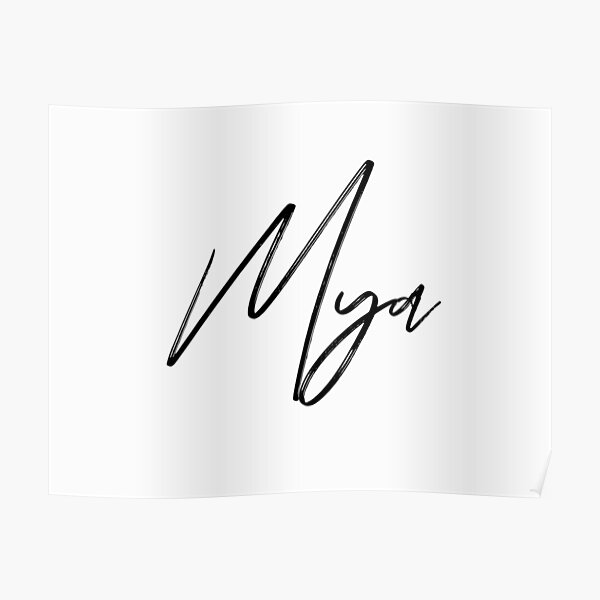 Mya Name Posters | Redbubble