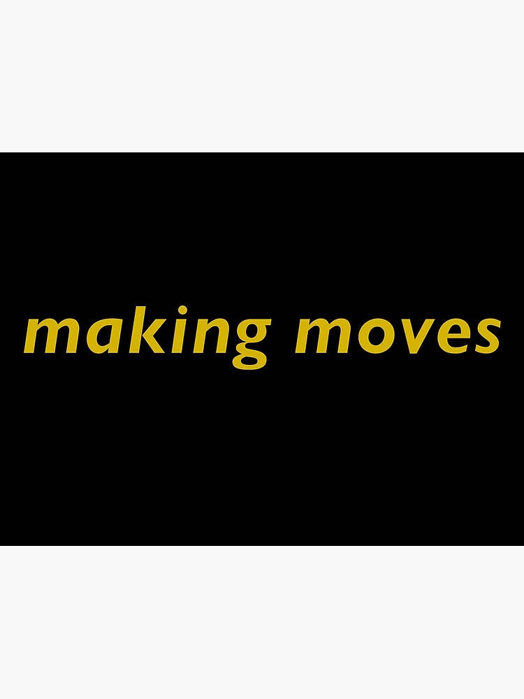 "Making moves" Poster by zachalfaro | Redbubble
