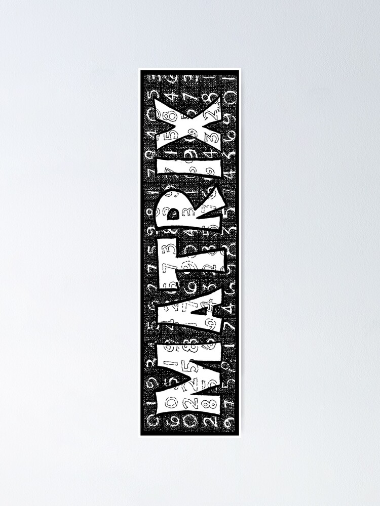 "MATHEMATICAL MATRIX" Poster by fever-n-fractal | Redbubble