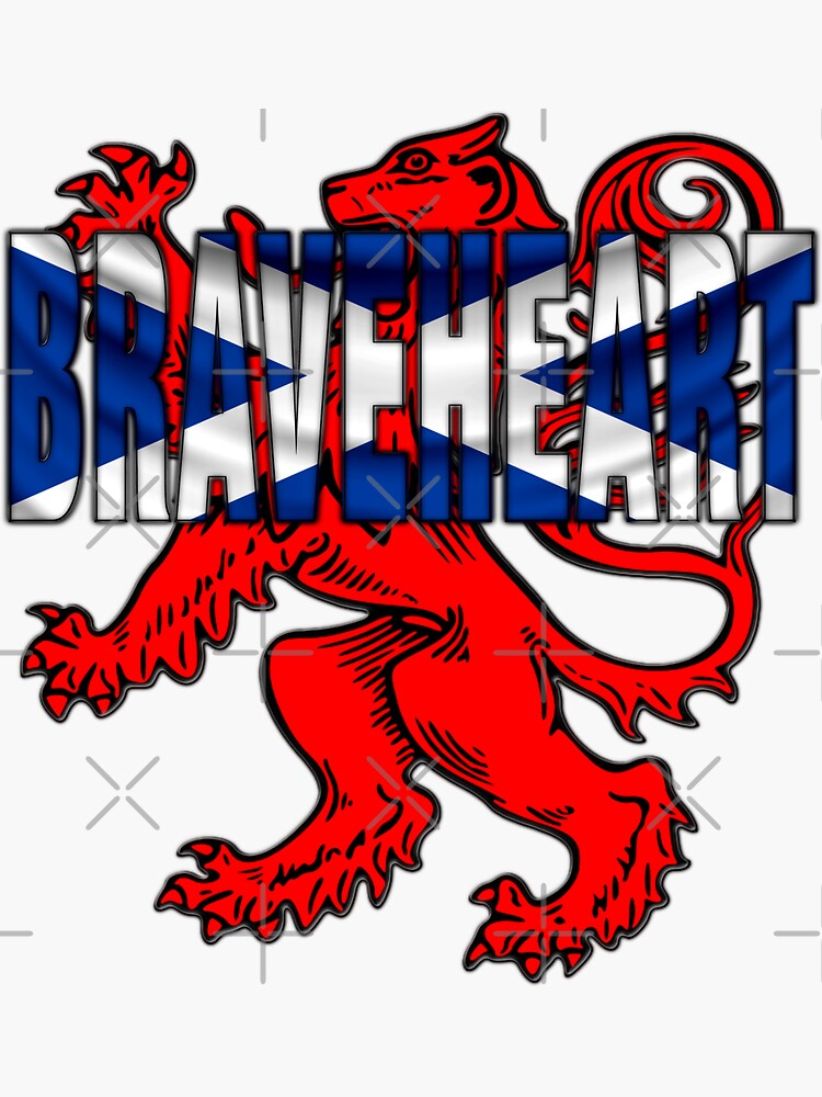 "BRAVEHEART" Sticker by PapaSquatch | Redbubble