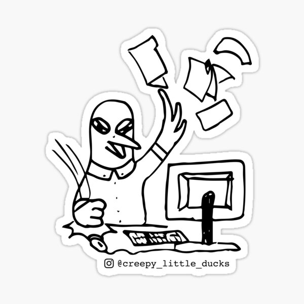 "Angry at work" Sticker for Sale by CreepyLilDucks | Redbubble