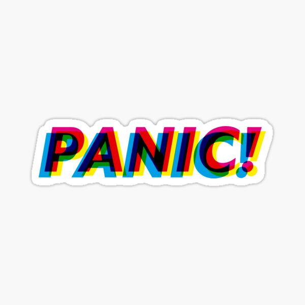 "Panic!" Sticker for Sale by ExistentialMex | Redbubble