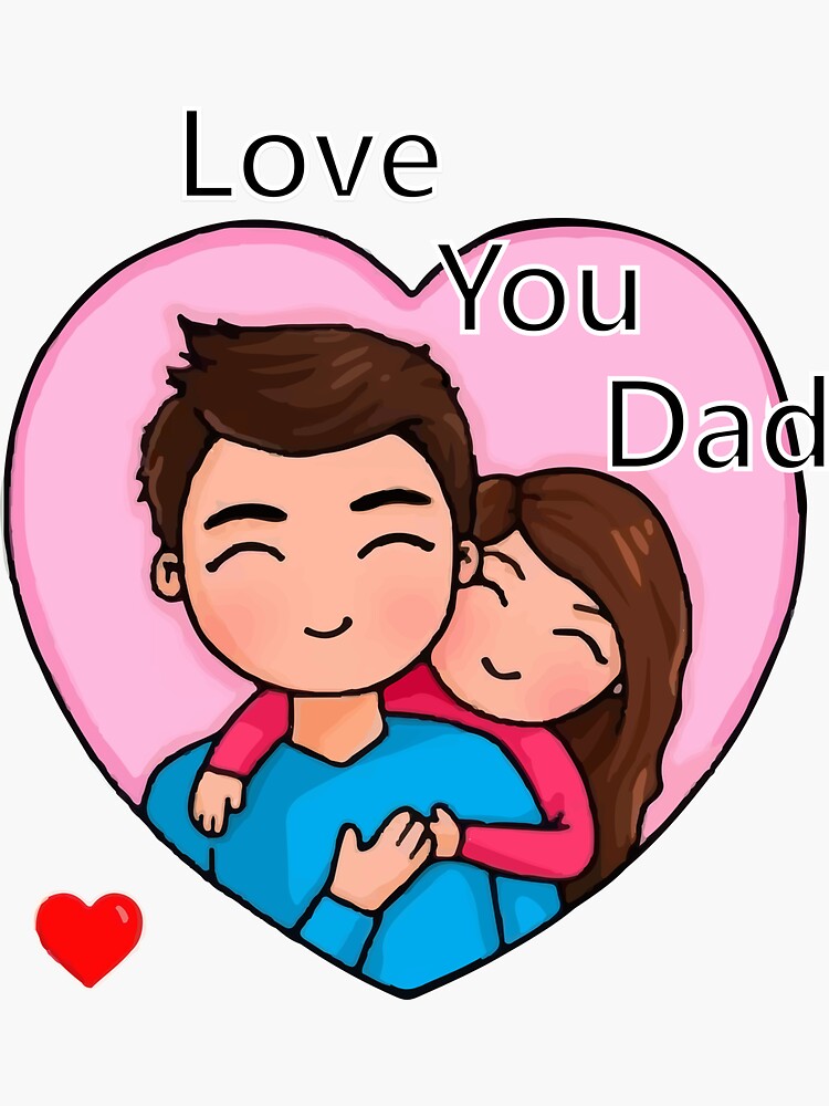 "Fathers day gift ( love you dad )" Sticker by Jasim08 | Redbubble