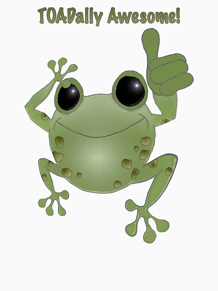 "Toadally Awesome! Cartoon toad with thumb up!" T-shirt by ...