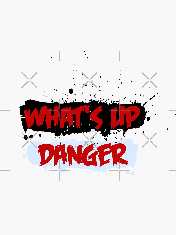 "What's Up Danger (Paint)" Sticker for Sale by 90sOE | Redbubble