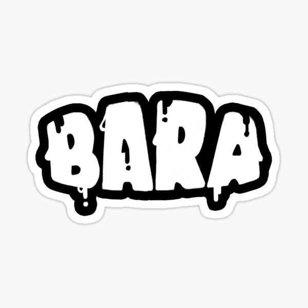 Bara Stickers | Redbubble