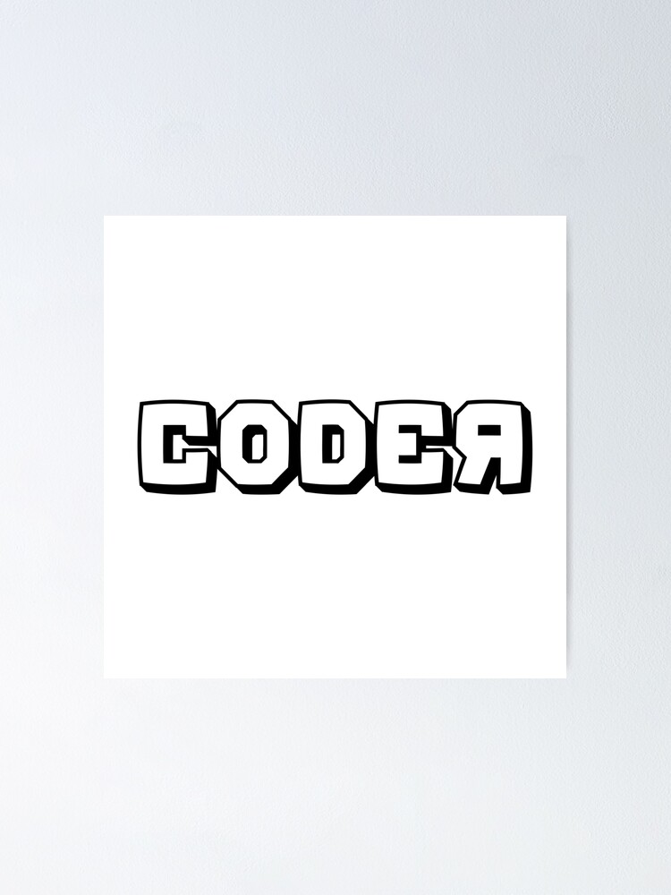 "Coder" Poster for Sale by KeepOnCoding | Redbubble