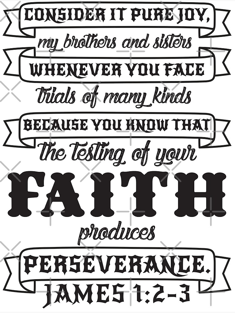 "James 1:2-3" Poster for Sale by plushism | Redbubble