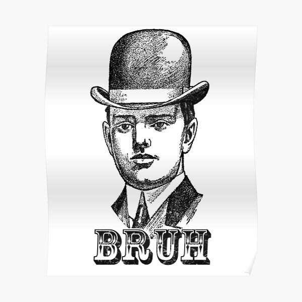 "Bruh Meme Retro" Poster for Sale by electrovista | Redbubble