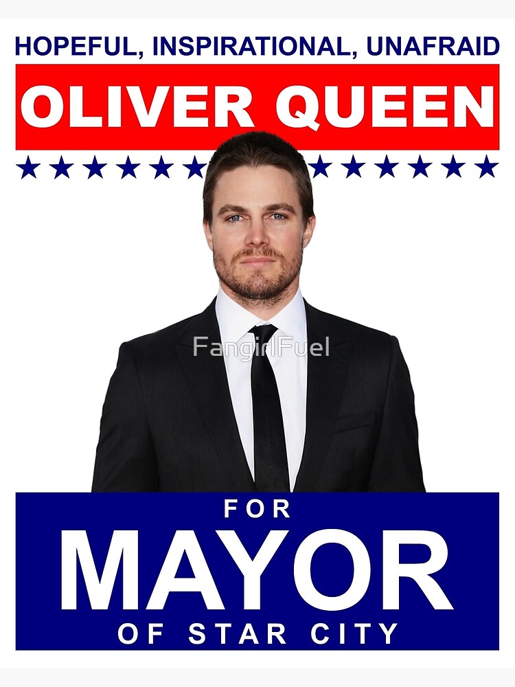 "Oliver Queen For Mayor of Star City - Poster Design" Poster for Sale ...