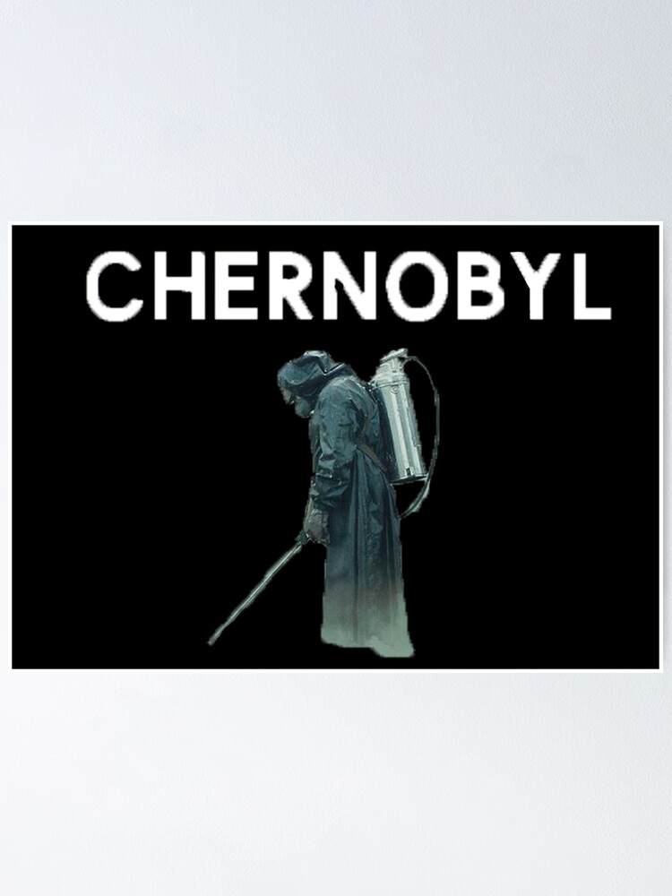 "Chernobyl tv show wallpaper design 2019" Poster by aditmohan27 | Redbubble