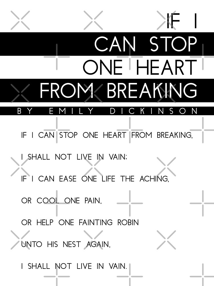 "'If I Can Stop One Heart From Breaking' Poem" Art Print for Sale by ...
